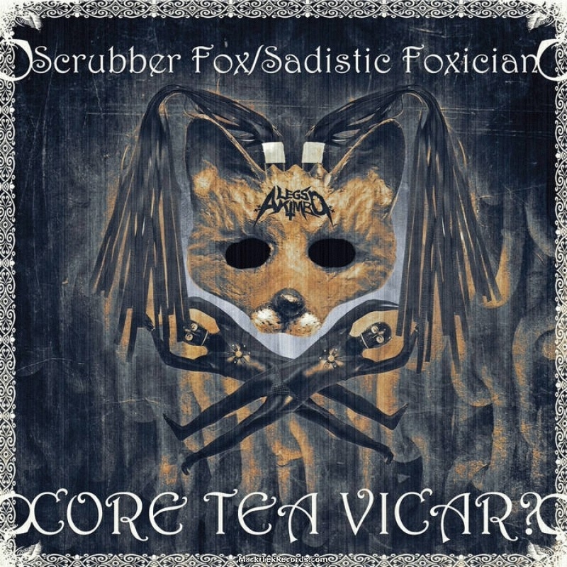 Legs Akimbo 19 - Scrubber Fox, Sadistic Foxician - MackiTek Records ...
